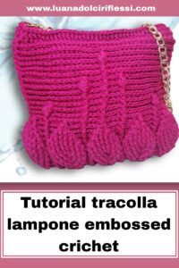 Tutorial Tracolla Lampone - embossed crochet - luanadolciriflessi